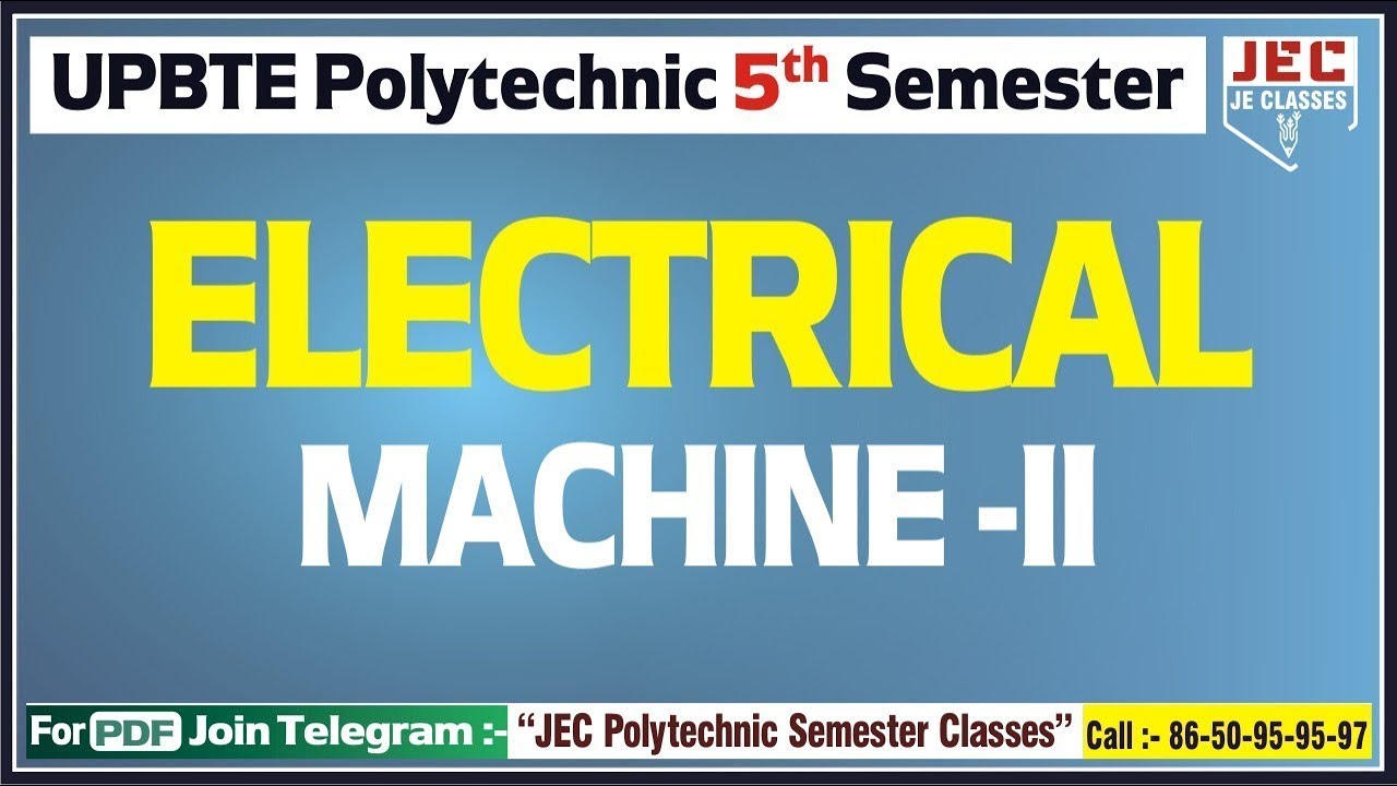 #06 UPBTE Polytechnic Fifth 5th Semester ( Machine-II ) Electrical Machine-II | JE CLASSES ...
