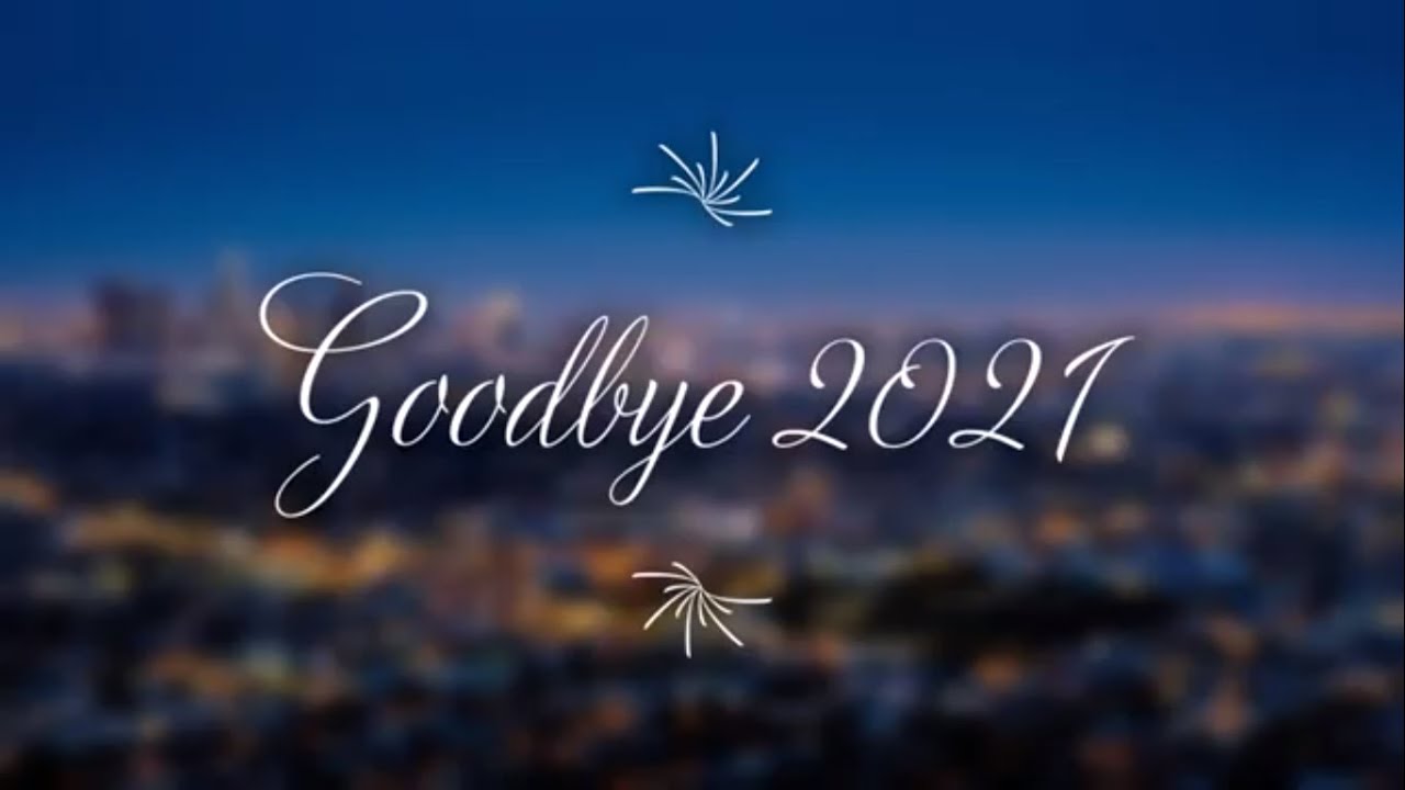 Dawn - Goodbye 2021 - YouTube
