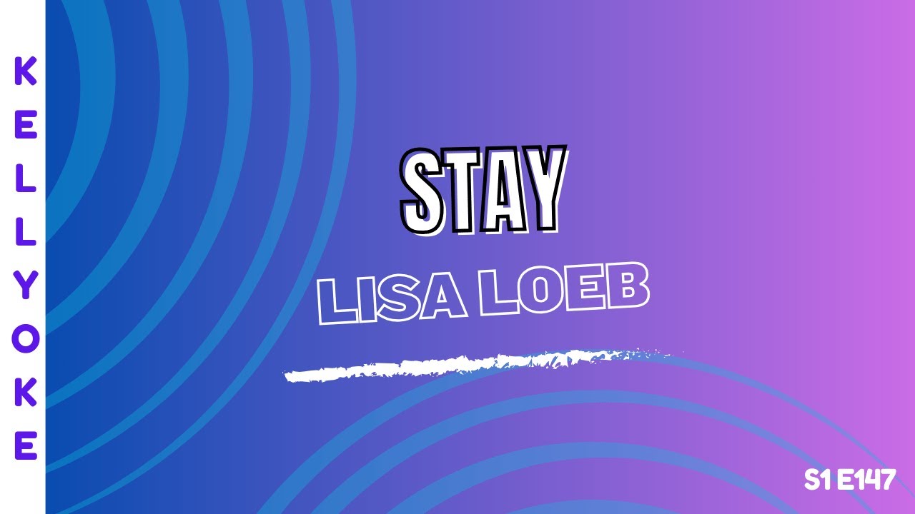 Kellyoke | Stay (Lisa Loeb) - YouTube