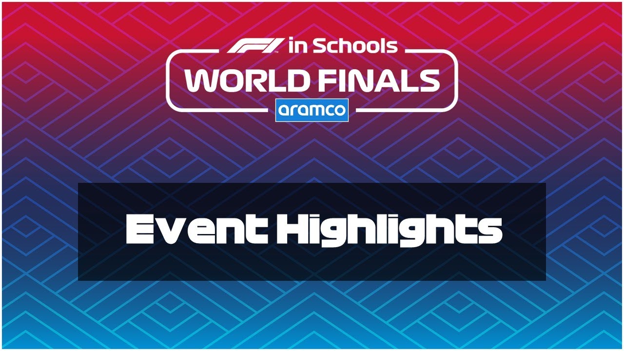 Aramco F1 in Schools World Finals 2020(21) Highlights - YouTube