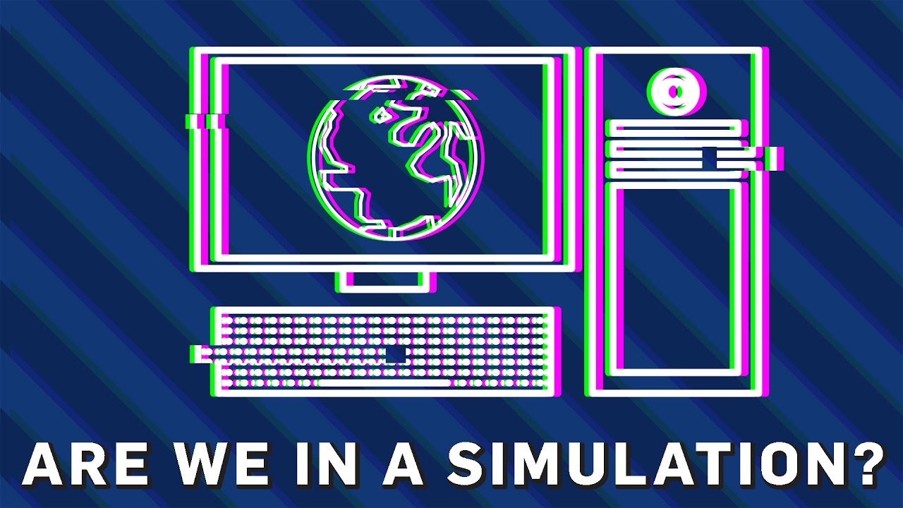 Are We Living In A Simulation? | Earth Science - YouTube