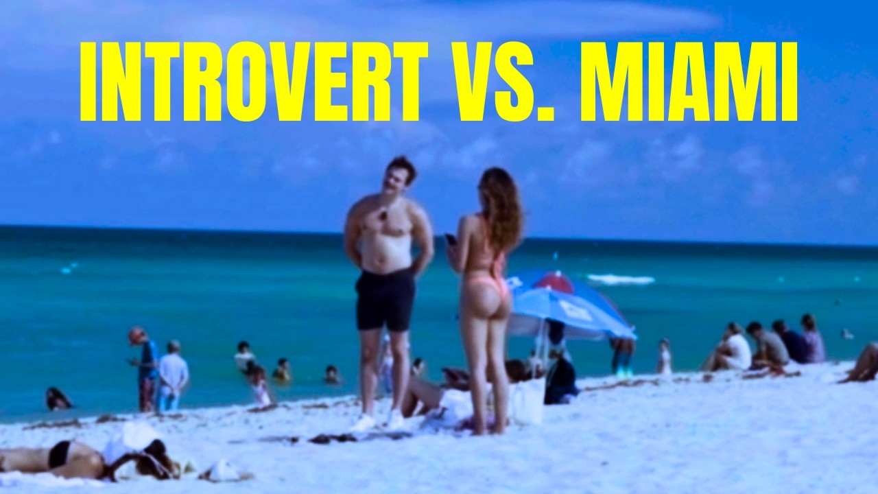 INTROVERT TALKS TO GIRLS ON THE BEACH IN MIAMI - YouTube