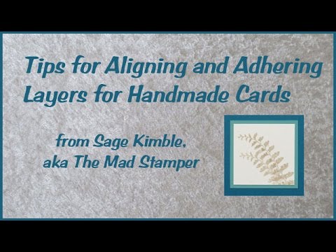 Tips for Aligning and Adhering Layers on Handmade Cards - YouTube