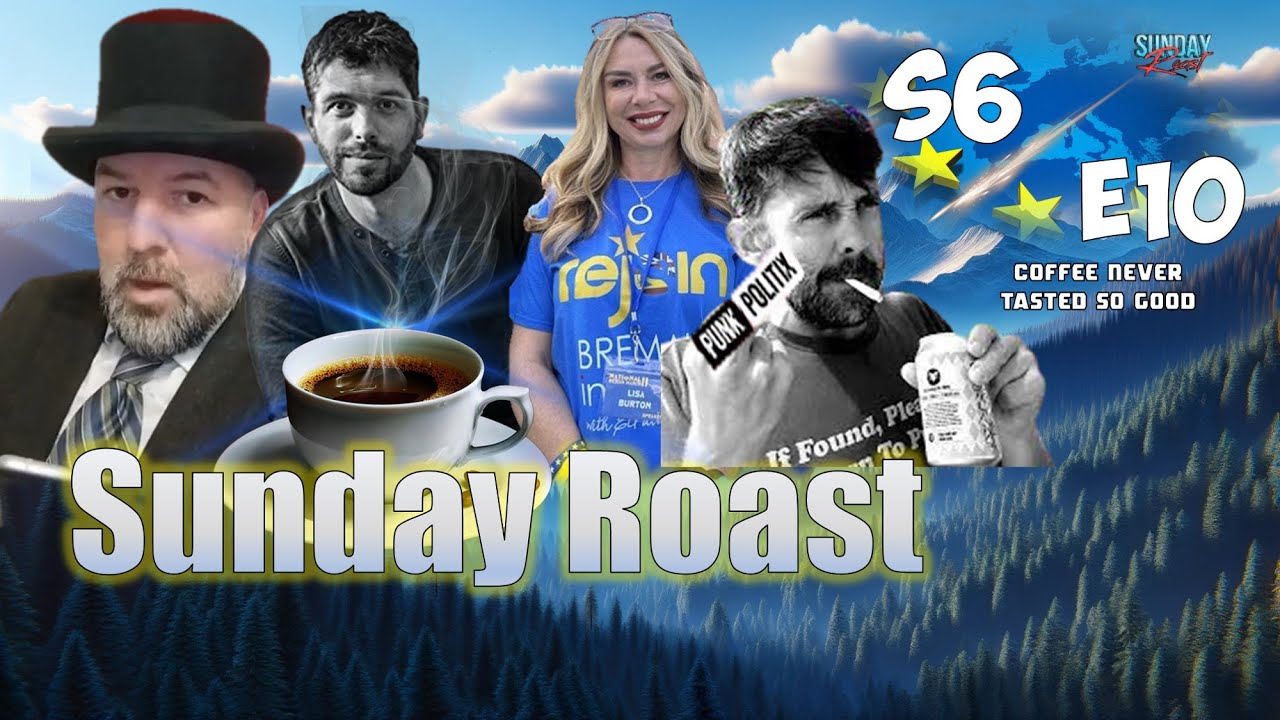Sunday Roast S6 E10 Reform vs Tories - YouTube