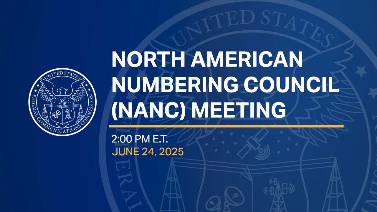 North American Numbering Council (NANC) Meeting - June 2025 - YouTube