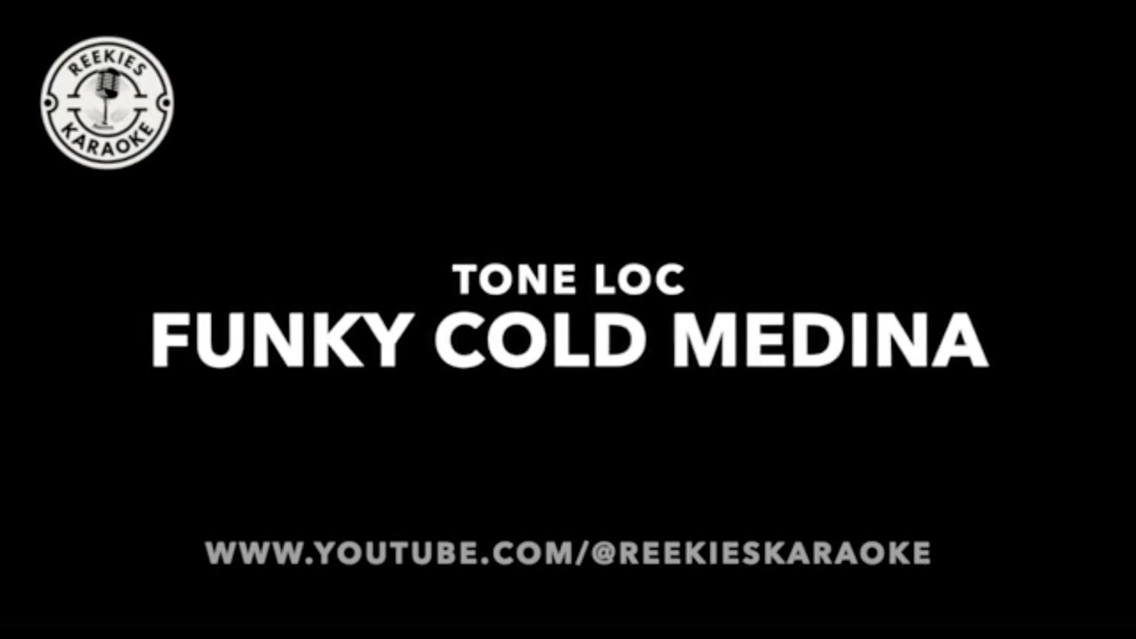 Tone Lōc | Funky Cold Medina | Karaoke - YouTube