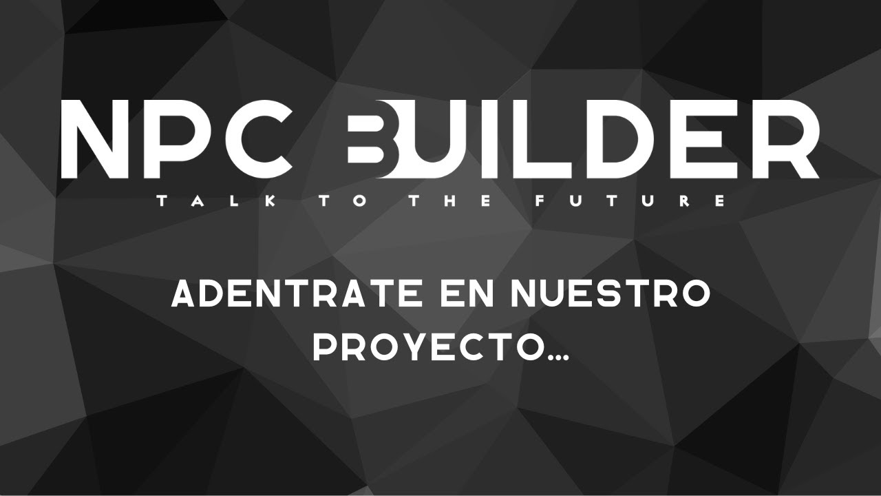 NPC Builder: Revolucionando la Creación de Personajes con Inteligencia Artificial. ATERRIZANDO ...