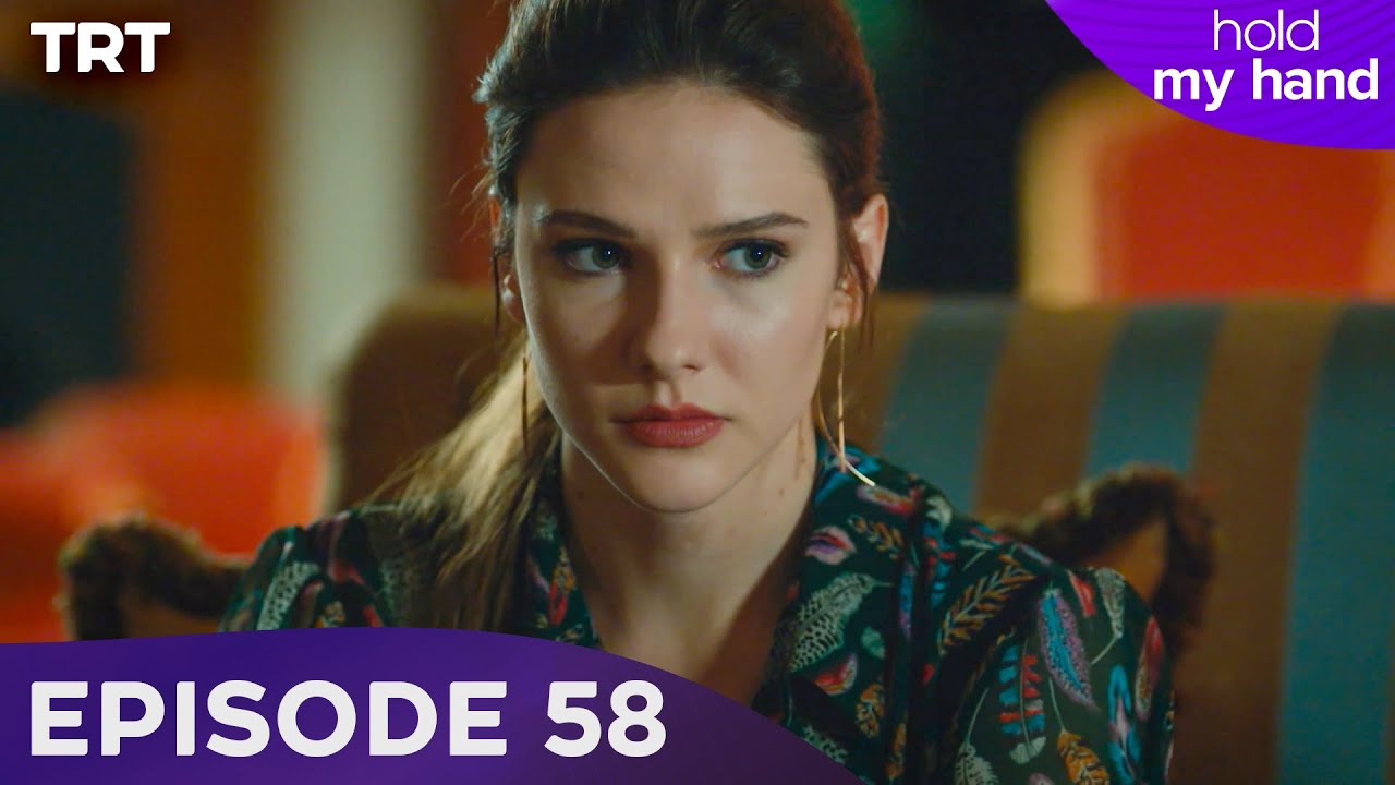 Hold My Hand - Episode 58 - YouTube