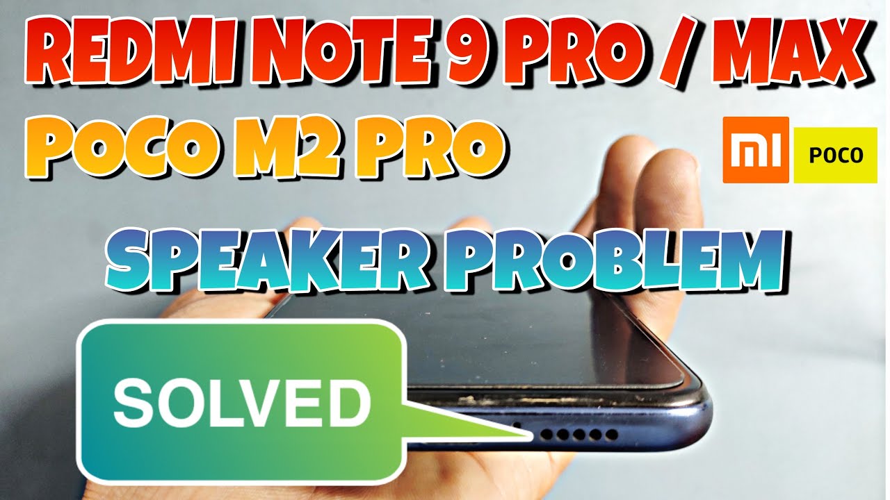 Redmi Note 9 Pro Max Speaker Problem Solved | Poco M2 Pro Speaker ...