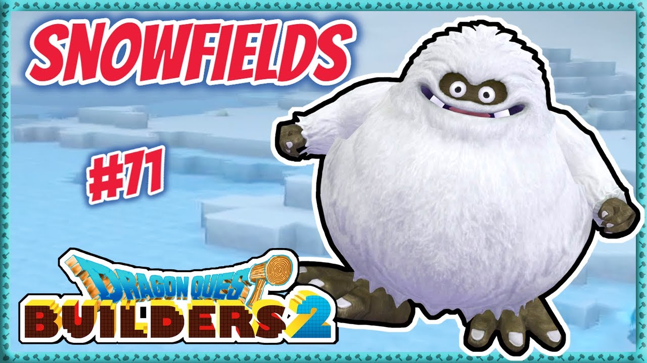 Dragon Quest Builders 2 | Playthrough #71 - Snowfields - YouTube