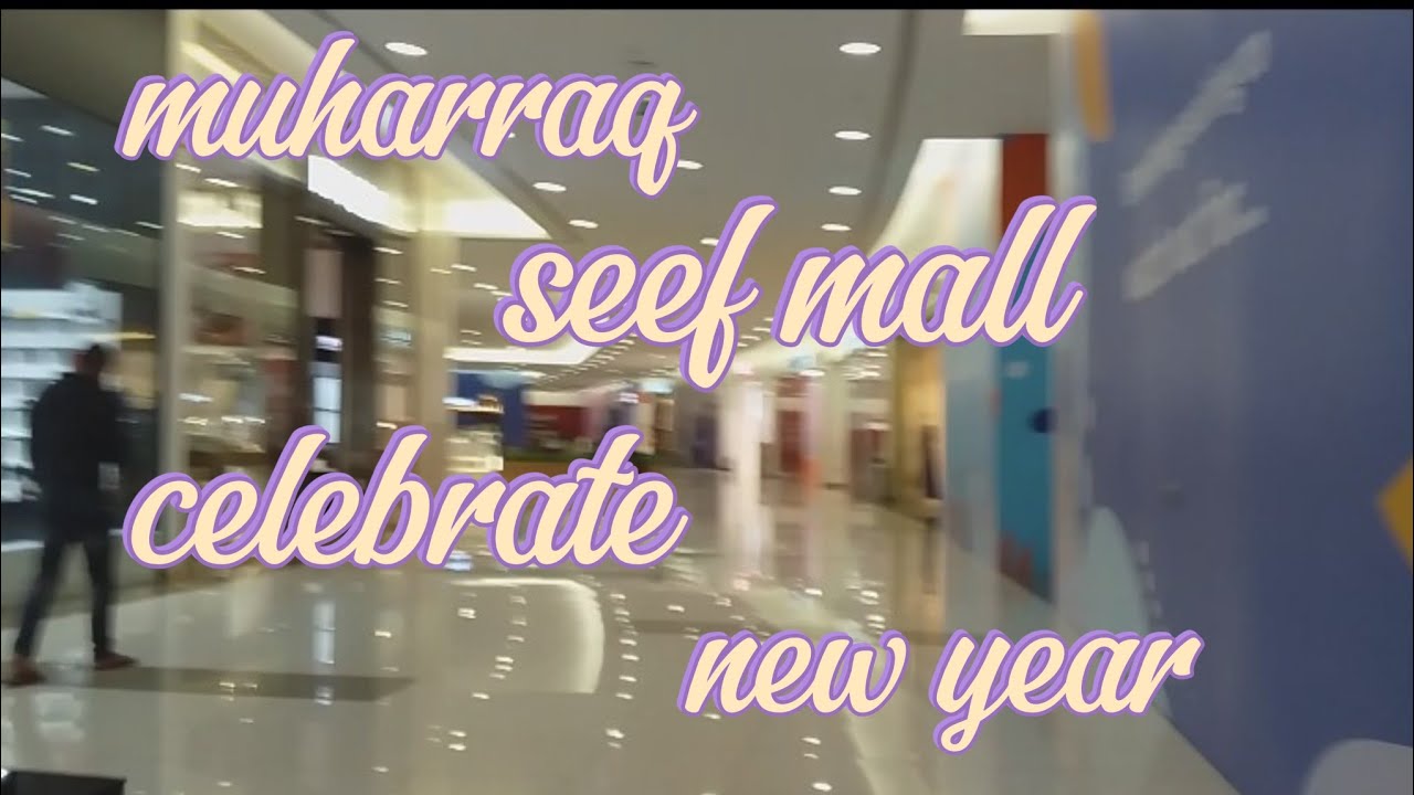 muharraq seef mall with this 2 boys celebrate new year ...
