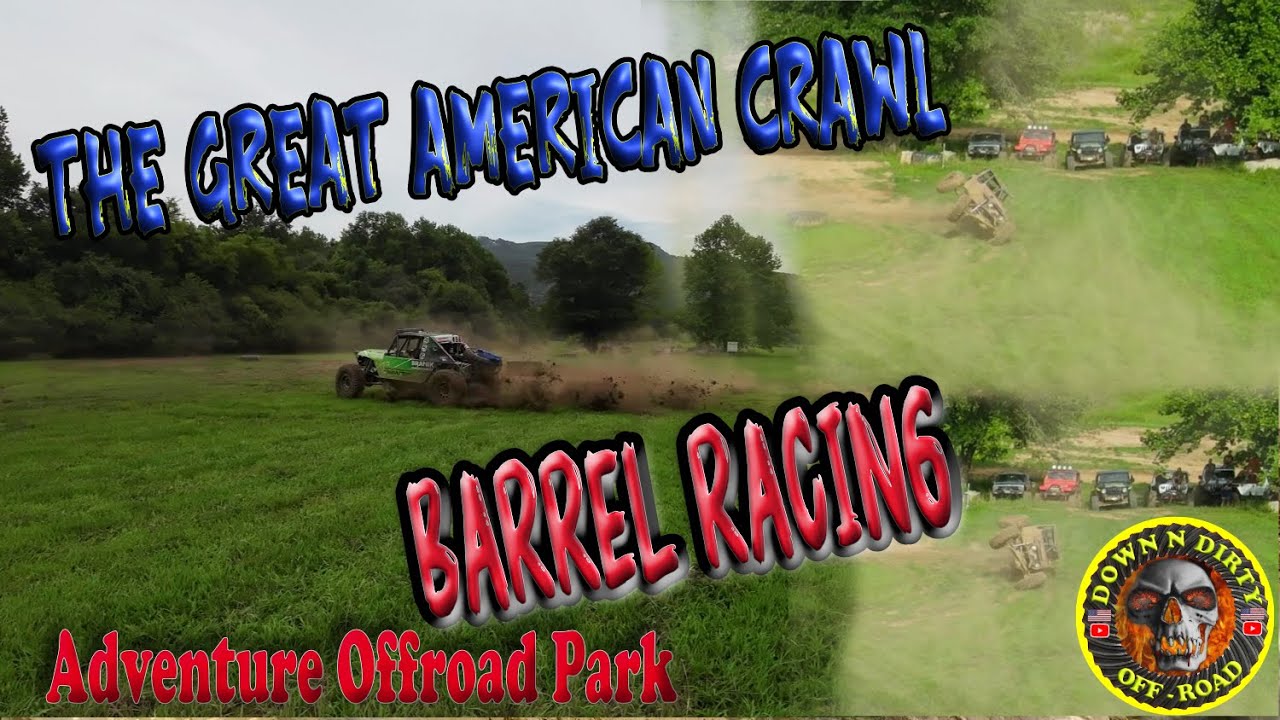 Barrel Racing The Great American Crawl Adventure Offroad Park - YouTube