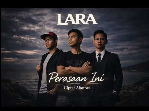 LARA – Perasaan Ini | Official Music Video