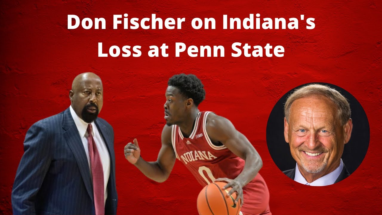 Don Fischer on Indiana's Loss at Penn State - YouTube