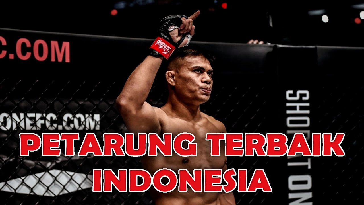5 Petarung MMA Terbaik Indonesia | ONE CHAMPIONSHIP - YouTube