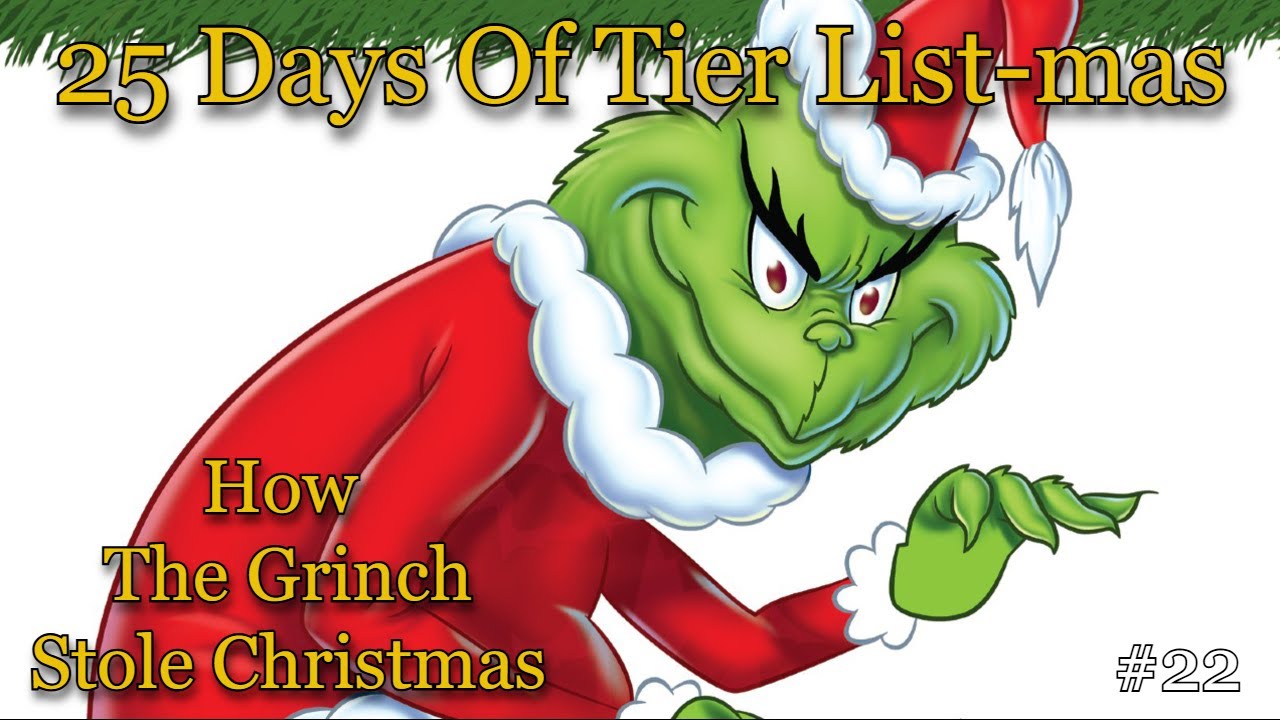 25 Days Of Tier List-mas: How The Grinch Stole Christmas (Animation ...