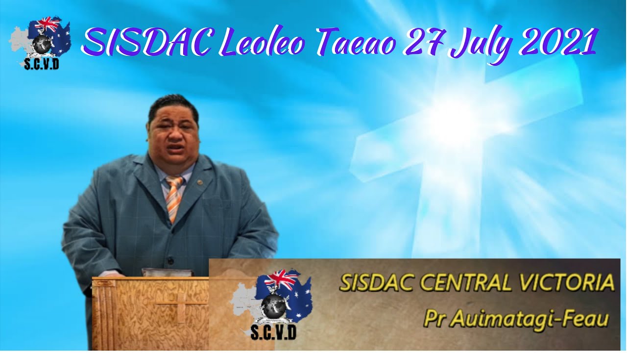SISDAC Worldwide | Online Leoleo Taeao 27 July, 2021 - Pr. Auimatagi ...