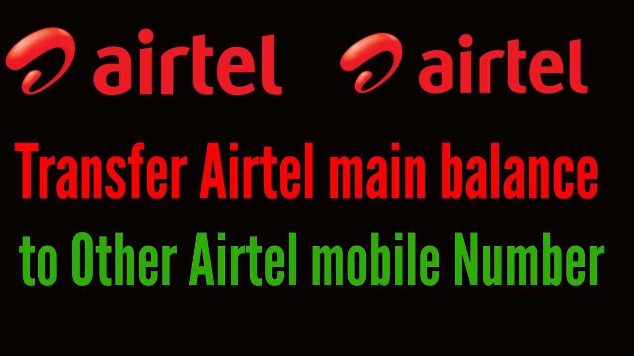 how to transfer airtel main balance to another number - YouTube
