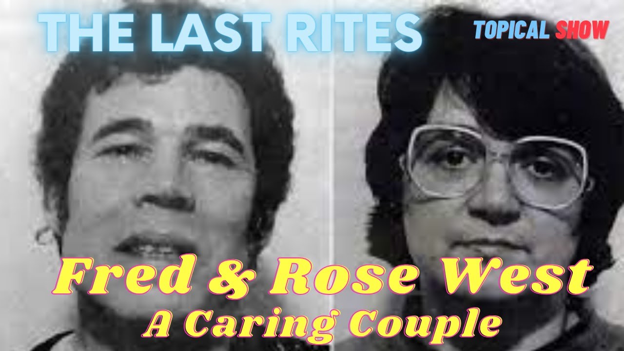 Fred West, Rose West - UK Serial Killers - YouTube