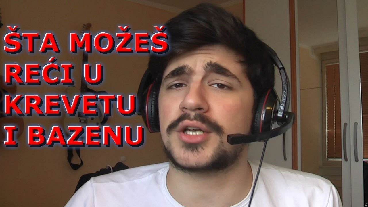 Sta reci u KREVETU i BAZENU - YouTube