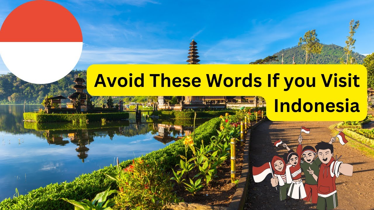 PROHIBITED Words in Indonesia - DON'T Says It!!!! - YouTube