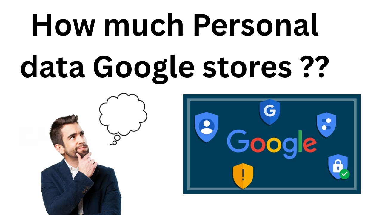 How much personal Data Google Stores | Let's Find Out - YouTube
