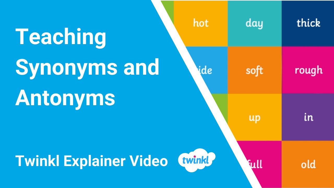 Teaching Synonyms And Antonyms YouTube
