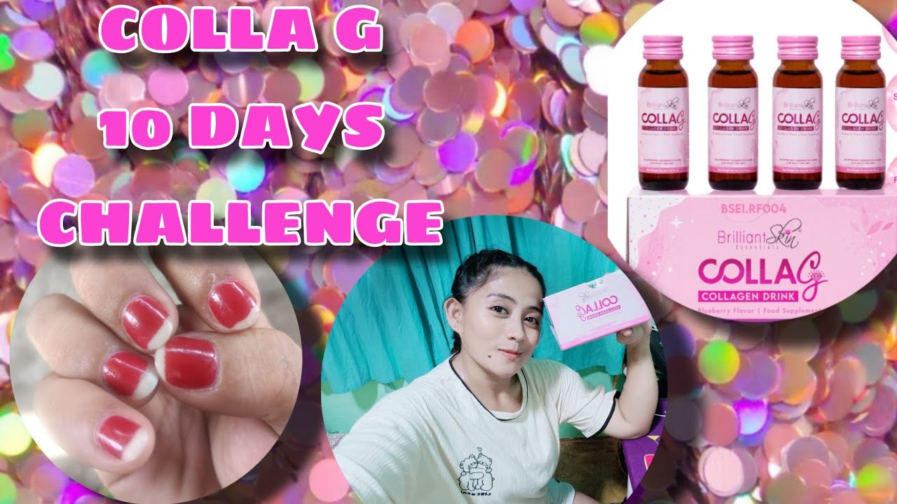 COLLA G FROM BRILLIANT SKIN (10 DAYS CHALLENGE) NAPA WOW😱 AKO SA RESULT ...