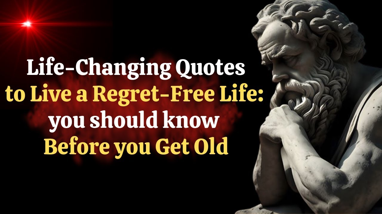 Life-Changing Quotes to Live a Regret-Free Life: you should know Before ...
