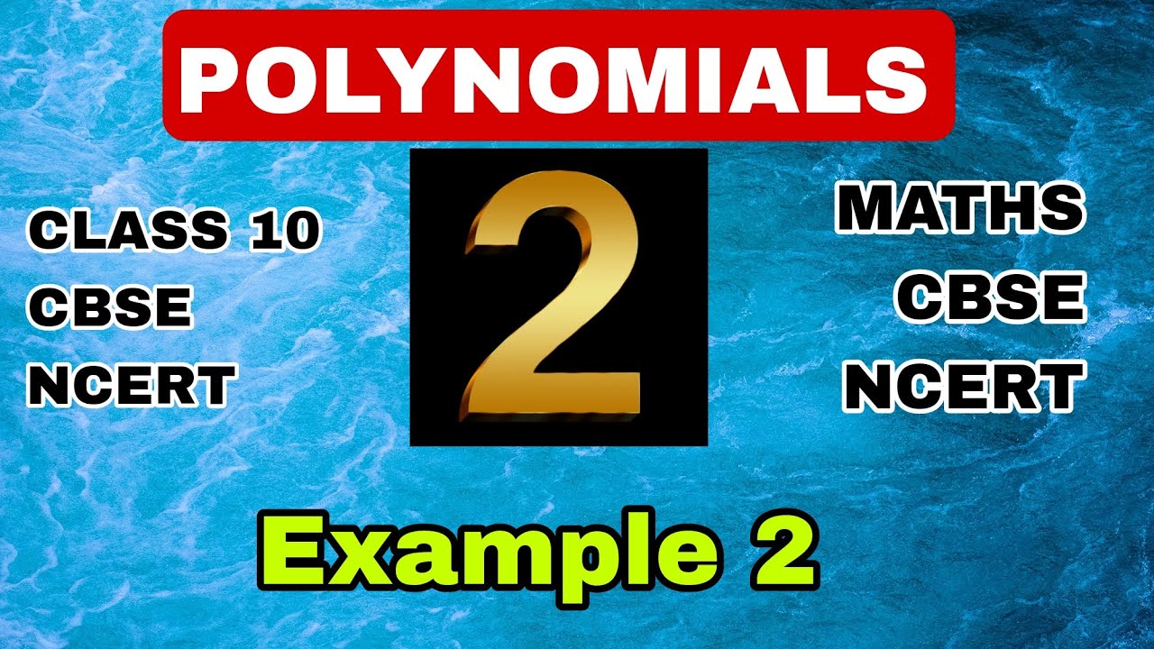 Example 2 | POLYNOMIALS | CHAPTER 2 | | CLASS 10 | CBSE | NCERT | MATHS | - YouTube