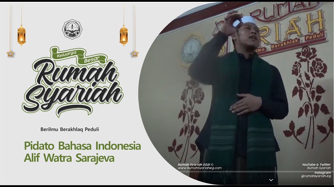 Pidato Bahasa Indonesia | Alif Watra Sarajeva | Rasulullah dan Segala ...
