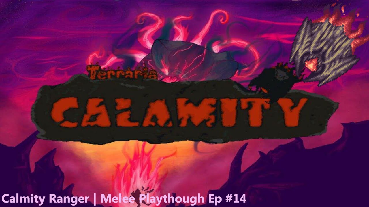 Terraria Calamity Mod Ranger/Melee Playthrough Ep#1 CALAMITY 1.5 ...