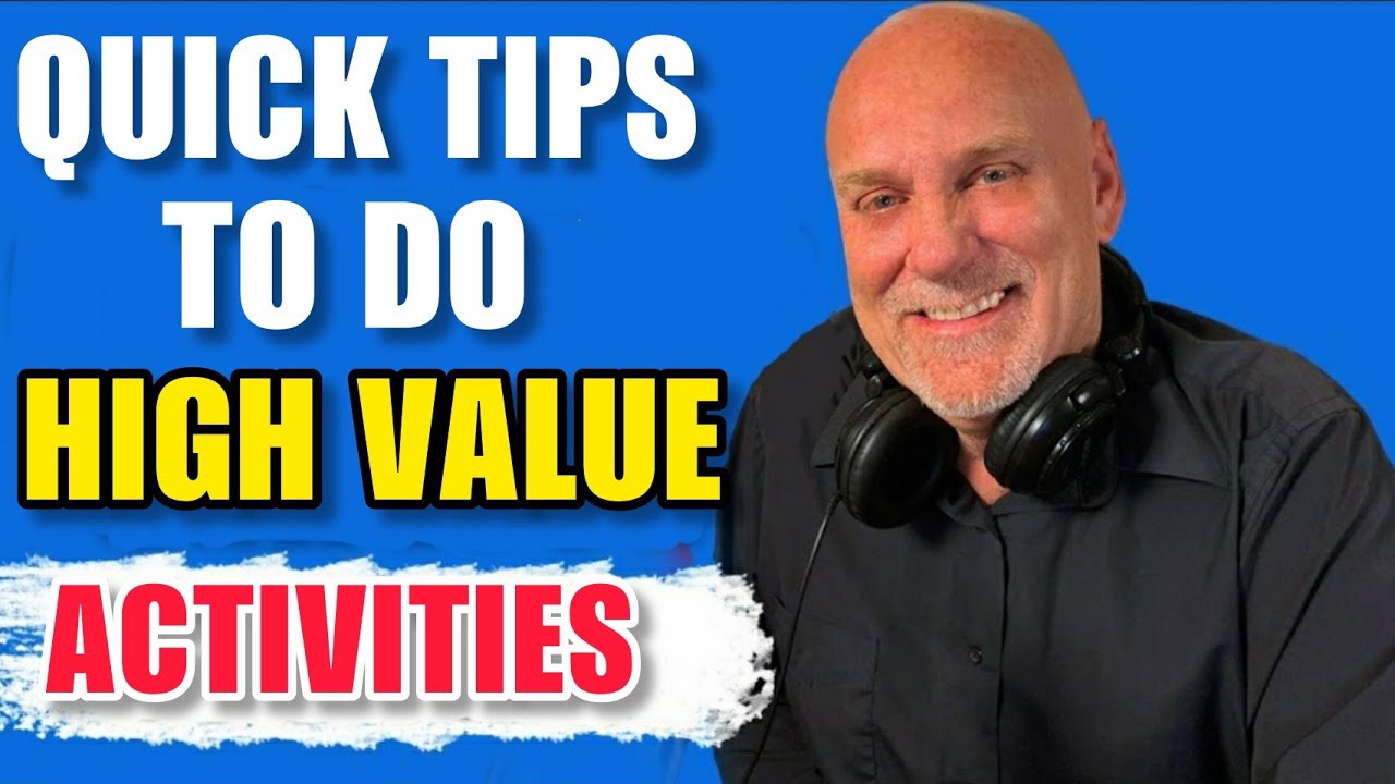 Quick Tips To Identify Your High Value Activities Each Day - YouTube