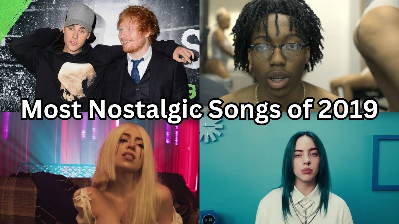 Most Nostalgic Songs of 2019 - YouTube