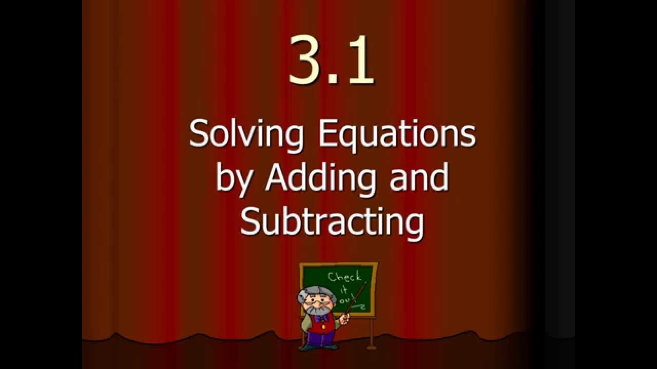 Solving equations by adding and subtracting - YouTube