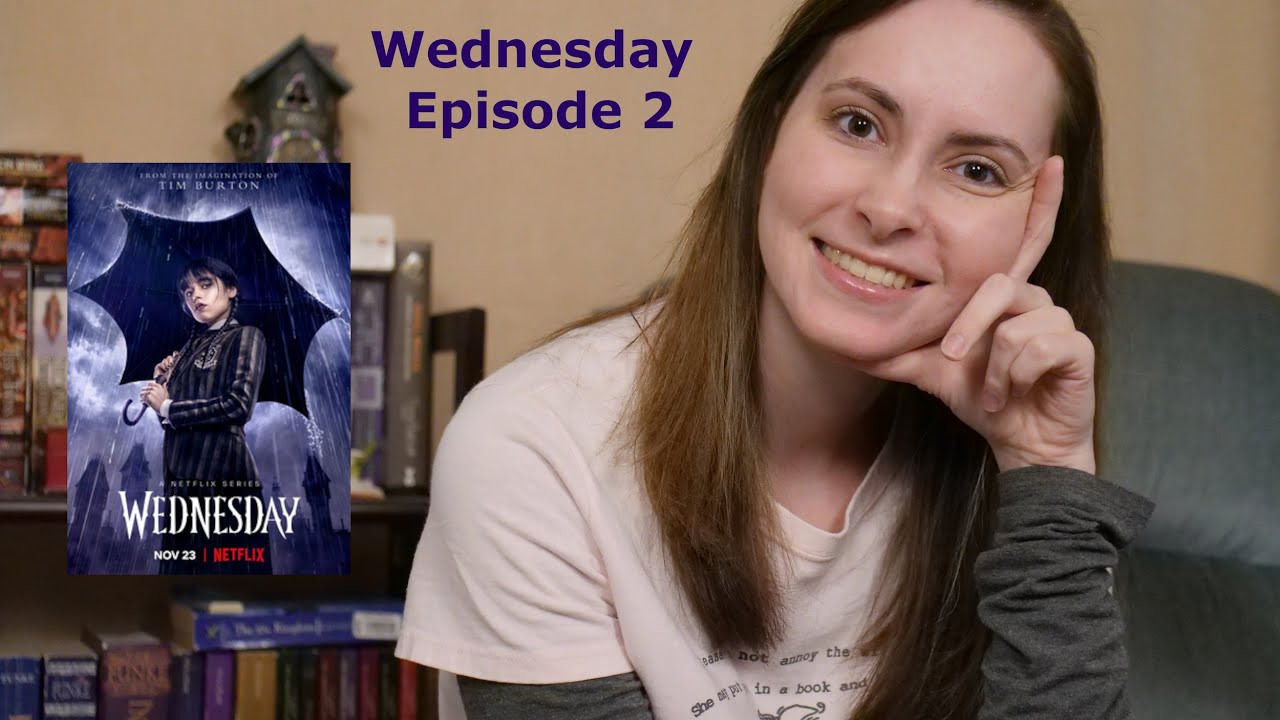 Series Discussion: Wednesday Episode 2 - YouTube
