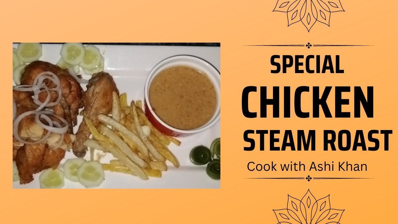 Special chicken steam|Cook with Ashi Khan - YouTube