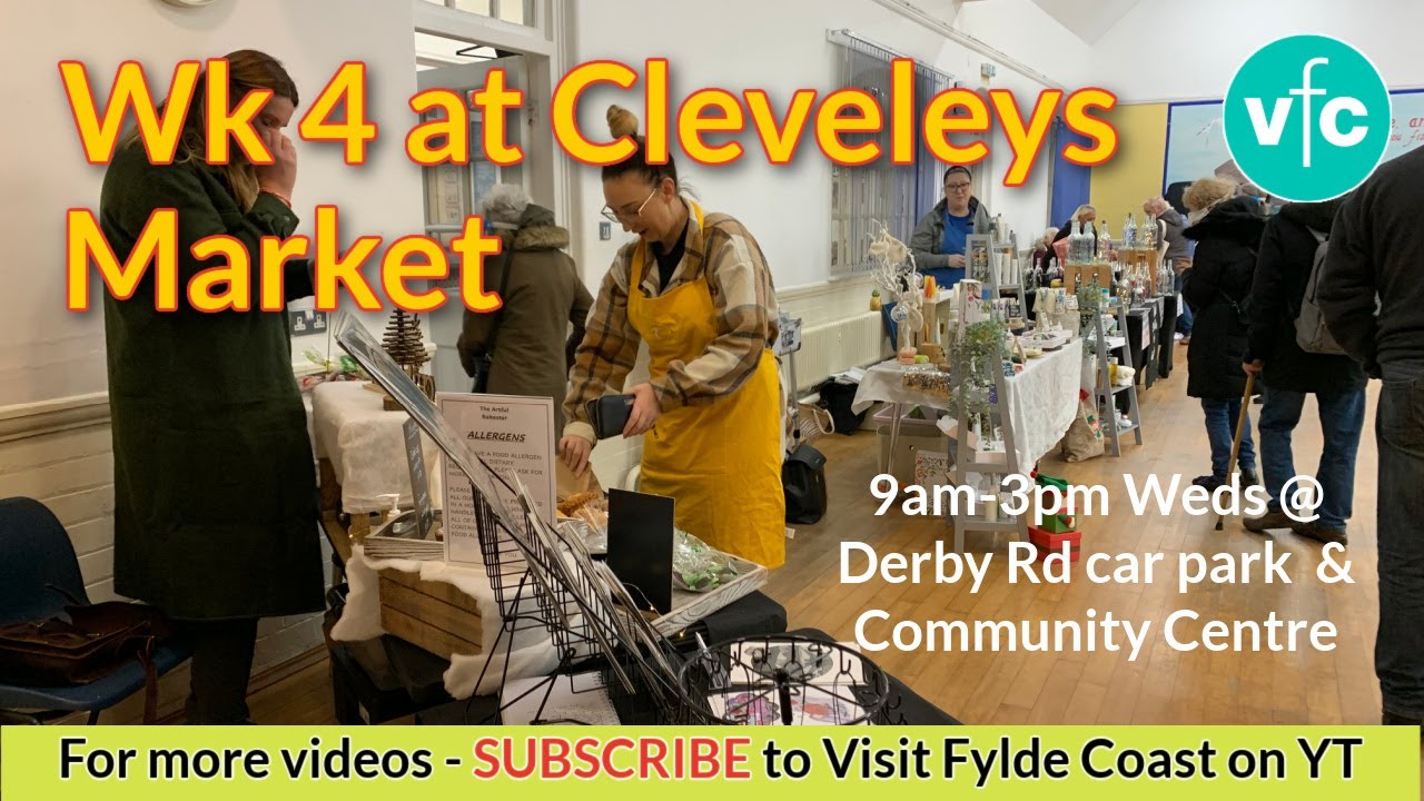 Week 4 at Cleveleys market - indoors until 3pm in all weathers! - YouTube