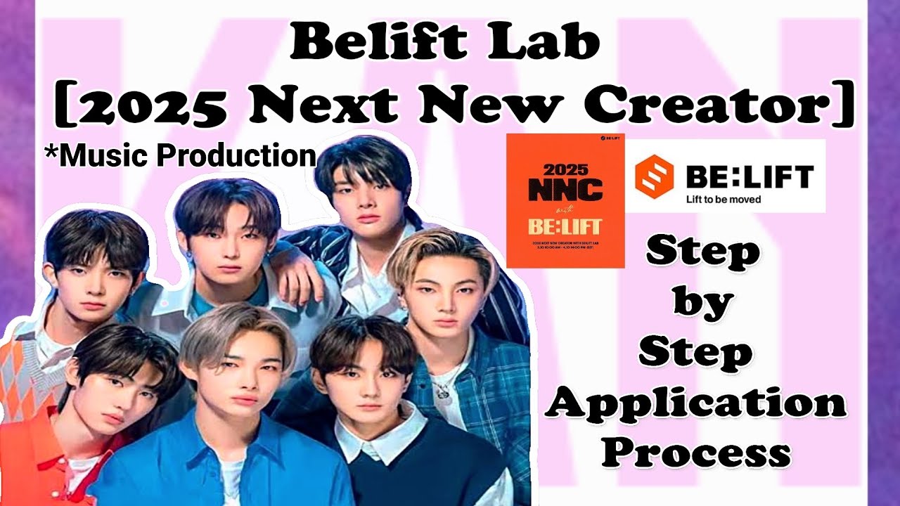 Step-by-Step Process Applying Belift Lab Producer 2025 Next New Creator ...
