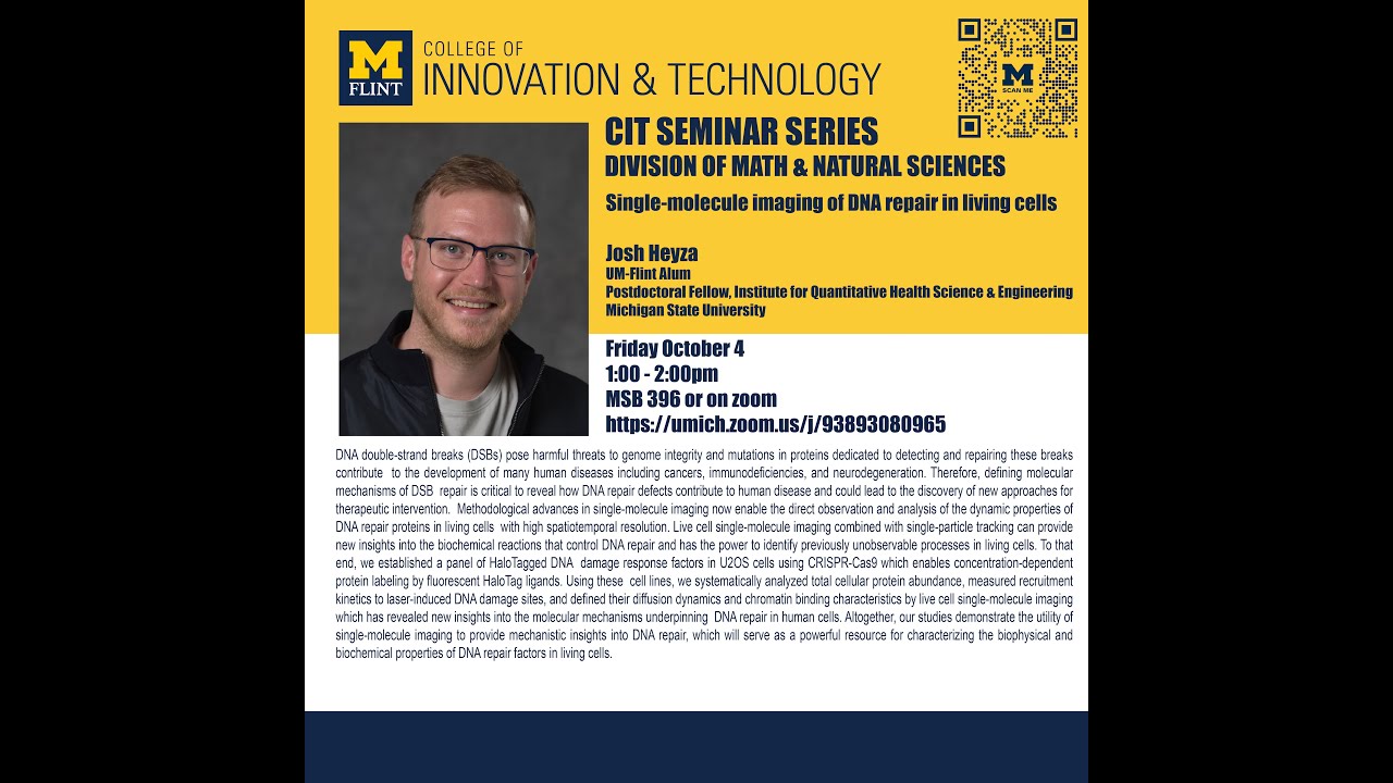 CIT Seminar - Josh Heyza on Single-molecule Imaging of DNA Repair in ...