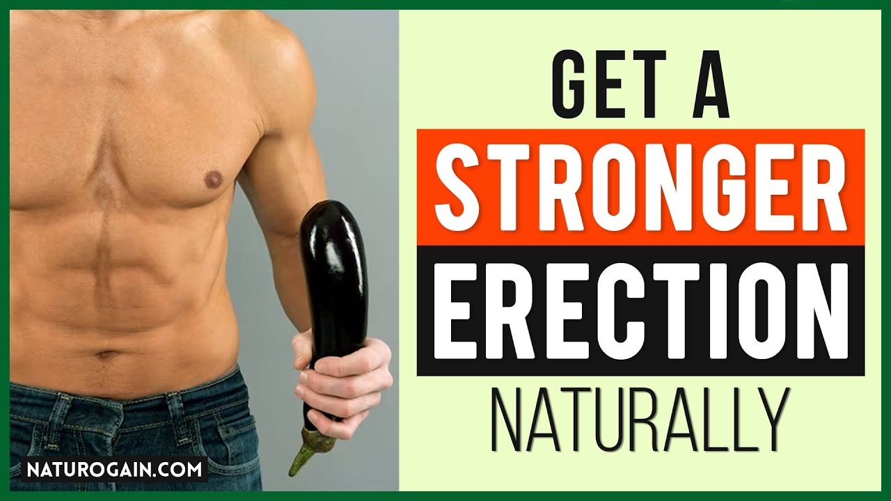 How to Get a Harder Erection Naturally for Deeper Penetration? - YouTube