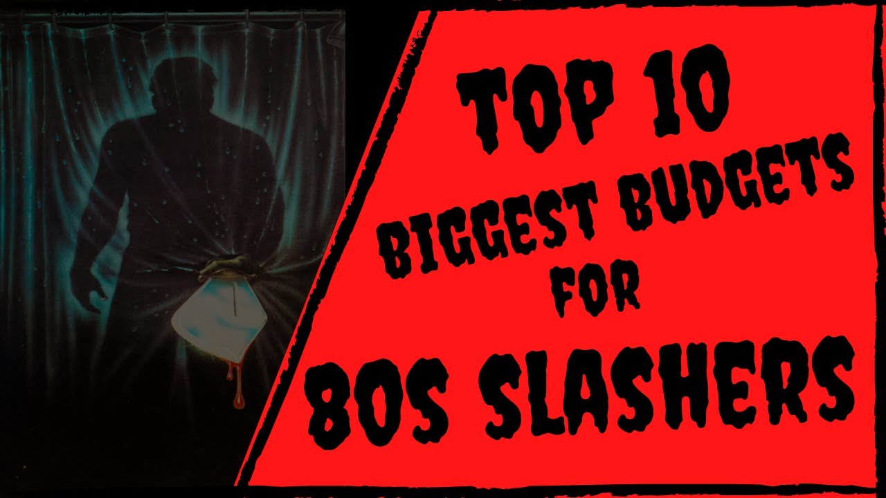 Top 10 Biggest Budgets for 80s Slashers - YouTube