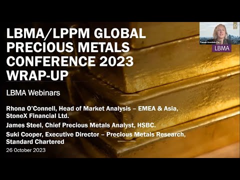 LBMA/LPPM Global Precious Metals Conference Wrap-Up 2023: Key Topics ...