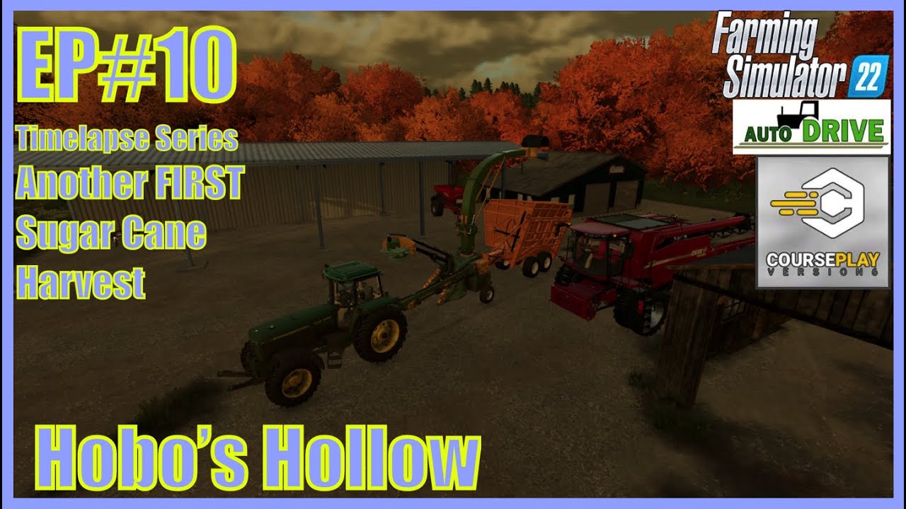 First EVER Sugar Cane Harvest | FS22 Hobo's Hollow EP#10 | Chopping ...