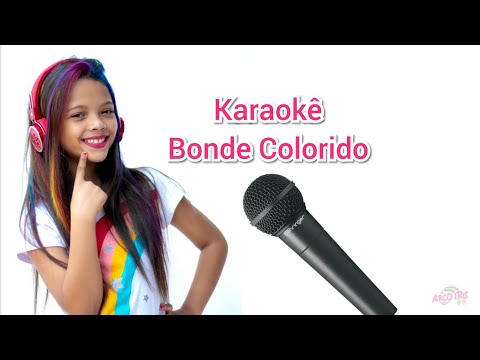 🌈 Bonde Colorido - KARAOKÊ OFICIAL