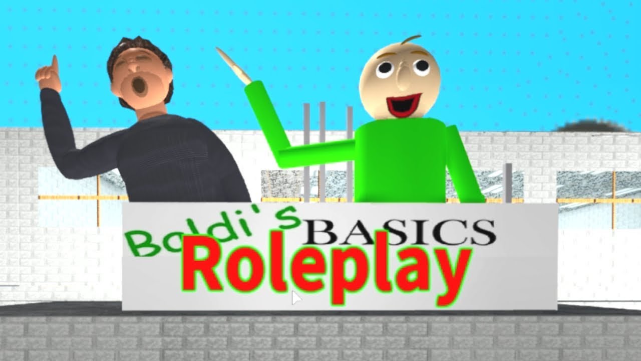 Baldi's Basics Roleplay - YouTube