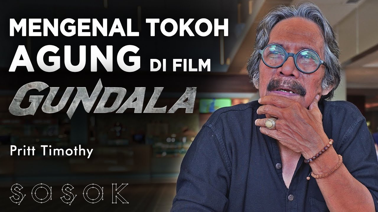 Pritt Timothy, Mengenal Tokoh Agung di Film Gundala | Sosok - YouTube