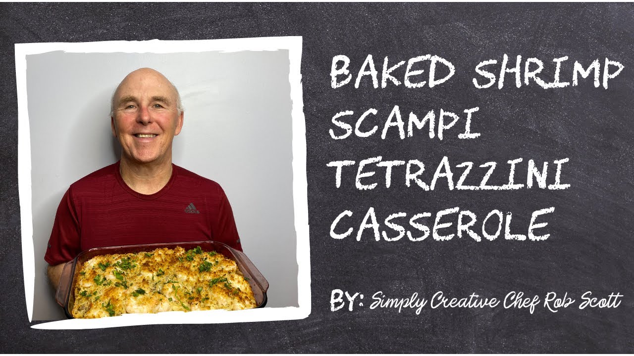 December: Baked Shrimp Scampi Tetrazzini Casserole by Simply Creative ...
