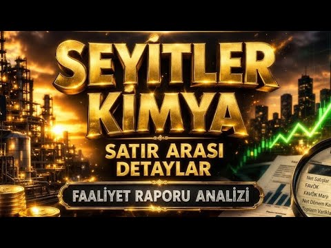Seyitler Kimya (Seykm) 2025 Faaliyet Raporu Analizi -Bir Yatırımcının Not Defteri