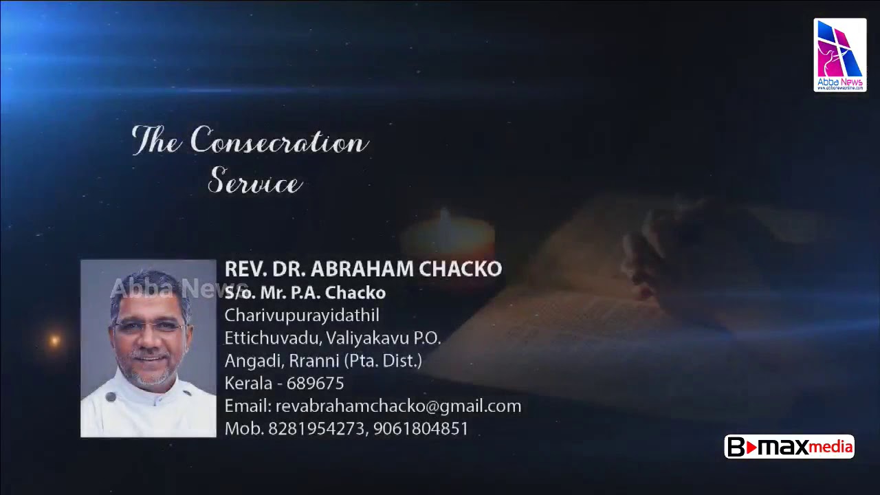 Consecration Service of Rev. Dr.Abraham Chacko - YouTube